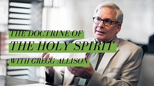 The Doctrine of the Holy Spirit