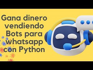 🎯 "Crea tu primer Bot en Python y gana dinero"