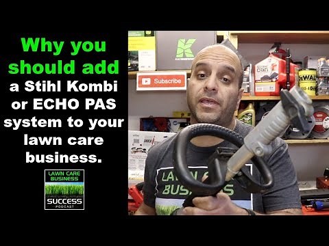 Why you should have a Stihl Kombi or ECHO PAS system in your lawn care business