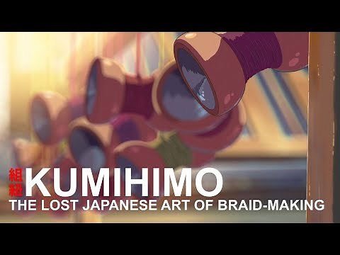 Kumihimo: The Lost Japanese Art of Braid-Making