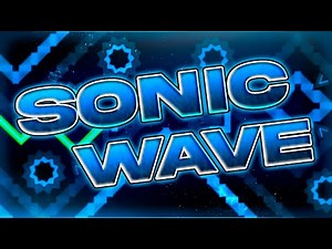 Sonic Wave by lSunix (Extreme Demon) 100% | GD 2.2