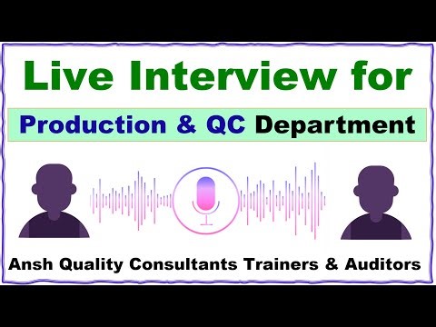Live Interview for Production & Quality