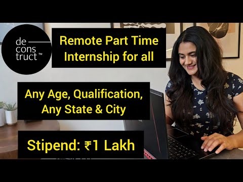 Feb 2026 Work from Home Internship for everyone | Part time Flexible Internship from Deconstruct