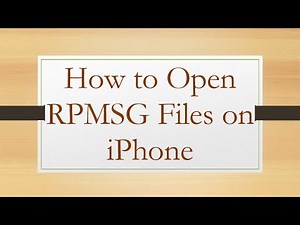 How to Open RPMSG Files on iPhone