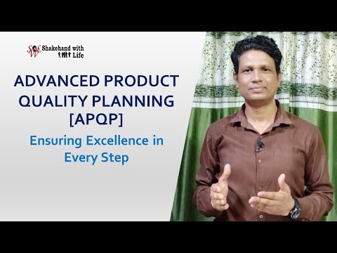 Advanced Product Quality Planning [APQP] - Ensuring Excellence in Every Step