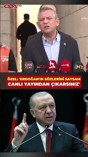 Özgür Özel: 'If I were to list Erdoğan's words, you would be removed from the live broadcast'