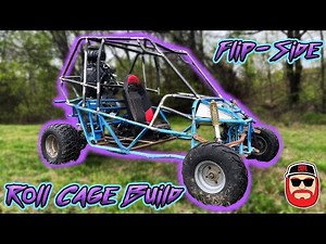 993cc V Twin Buggy Roll Cage Build - Flip Side