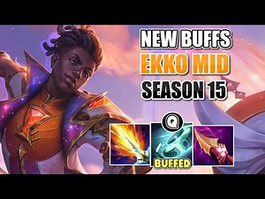 *NEW* BUFFED EKKO IS SUPER STRONG IN SEASON 15 | EKKO MID GUIDE AND BUILD S15