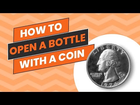 How To Open A Bottle With A Coin