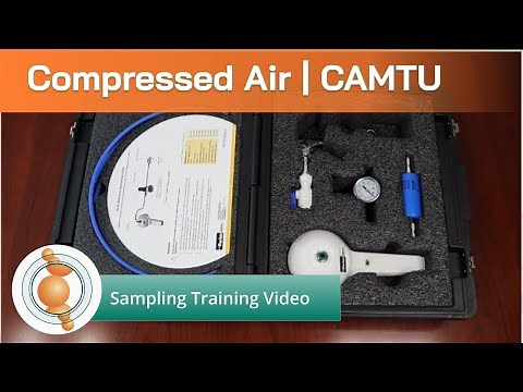 SAMPLING | How to Take Compressed Air Samples Using CAMTU