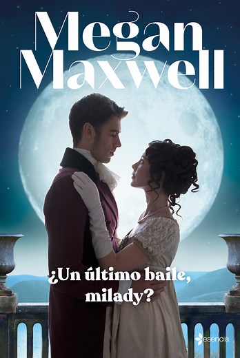¿Un último baile, milady? - Megan Maxwell