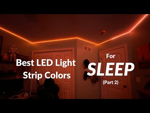 The FIVE BEST LED Light Colors for Sleep - Part 2!
