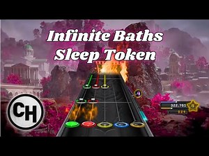 Sleep Token - Infinite Baths - Clone Hero