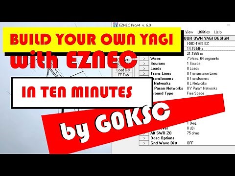 A Yagi in TEN minutes using EZNEC software - Yagi design Explained