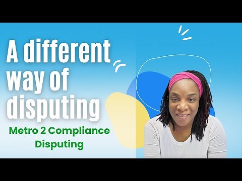 How to Dispute Using Metro 2 Compliance