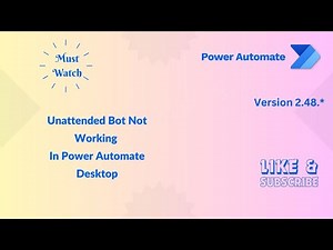 Power Automate Desktop Bot Not Working In Unattended Mode? |‪@Microsoft‬ ‪@mspowerplatform‬
