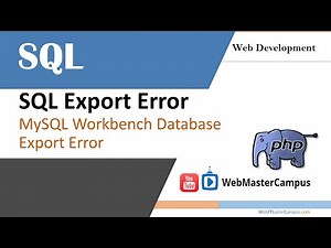 MySQL Workbench Database Export Error