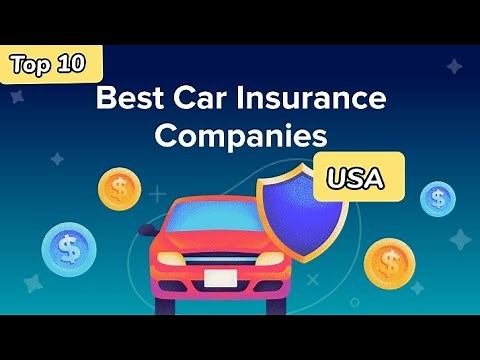 Top 10 Best Car Insurance companies in USA