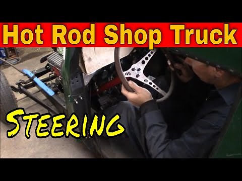 Model A Hot Rod Shop Truck: Hooking up the Steering