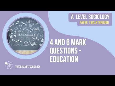 Education 4 & 6 Mark Question Walkthroughs | AQA A Level Sociology