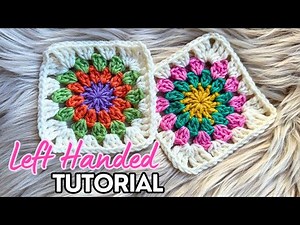 LEFT HANDED Flower Granny Square Tutorial
