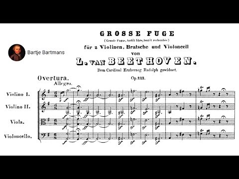 Beethoven - Große Fuge, Op. 133 (1825) {String Orchestra - String Quartet)