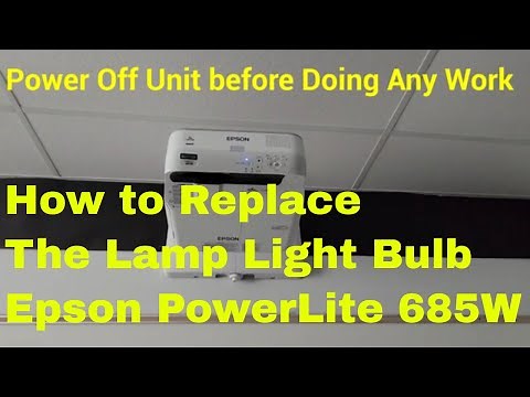 Epson PowerLite 685W Projector How to Replace The Lamp Light Bulb Replacement