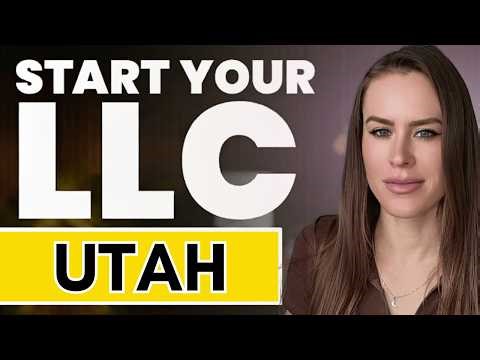 Utah LLC - How to Start an LLC in Utah Step by Step Guide