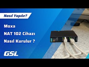 Moxa NAT-102 cihazı nasıl kurulur?