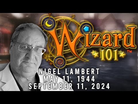 Tribute to Wizard101 Headmaster: Nigel Lambert: 1944-2024