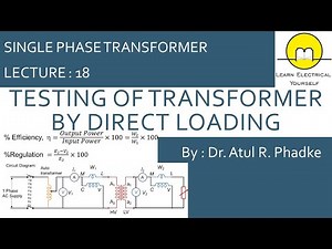 Testing of Transformer by Direct loading (18)