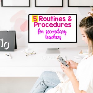 5 Essential Routines and Procedures for Middle School Students — Teaching Intentionally