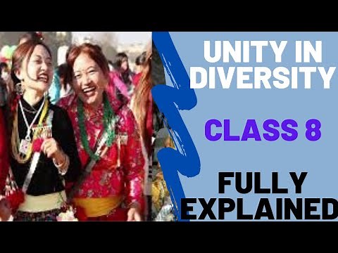 Class 8 - Unity In Diversity-Fully Explained-Just in 10 minutes