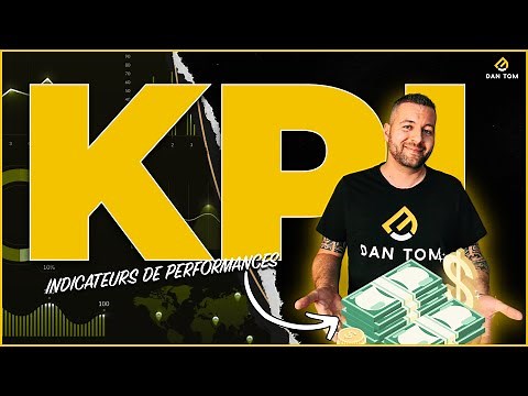 COMMENT ANALYSER ET COMPRENDRE LES KPI’S (INDICATEURS DE PERFORMANCE) ?