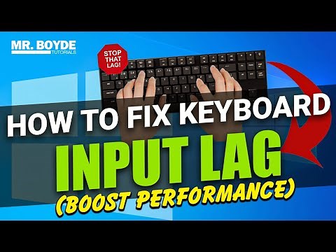 How to Fix Keyboard Input Lag on Windows 10