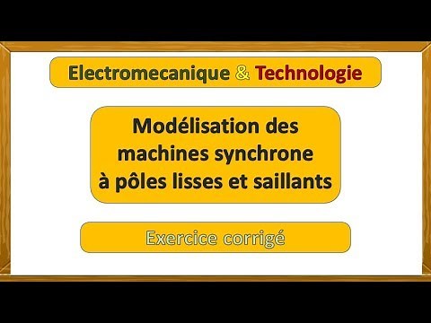 modélisation d'une machine synchrone à pole lisse et saillants (exercice corrigé)