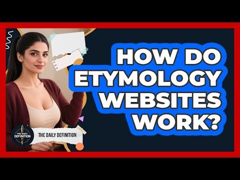 How Do Etymology Websites Work?