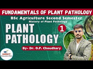 Fundamentals of Plant Pathology II Plant Pathology; History of Plant Pathology (PPATH-121) II