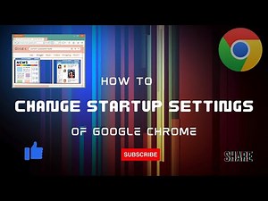 HOW TO Change Start-up Settings on Google Chrome – Customize Your Browser Launch