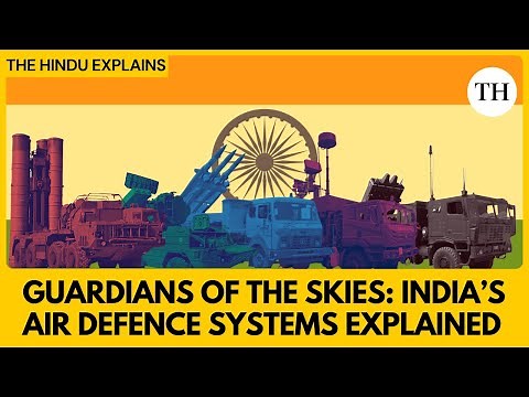 Guardians of the skies: India’s air defence systems explained