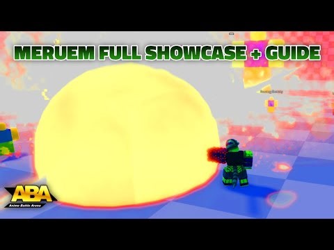 [ABA UPDATE] MERUEM FULL SHOWCASE + COMBOS + GUIDE (BRAINDEAD BROKEN HXH CHAR)