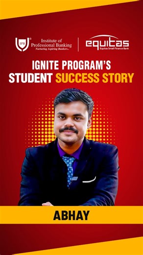 Institute of Professional Banking on Instagram: "Abhay shares his complete experience from the IPB × Equitas Small Finance Bank IGNITE Program, how the structured training, real-world exposure, and guidance helped him feel confident about starting his banking career. With a confirmed role as a Business Development Officer at Equitas Small Finance Bank, his journey reflects what the IGNITE Program is designed to do, give students clarity, confidence, and a strong career start. 🚀 IGNITE Batch 3 A