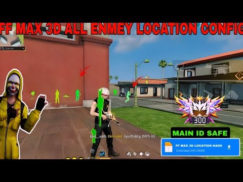 Free Fire 🔥 Max 3d Enmey location Hack Main id safe ✅ | Free Fire Main Id safe 3d location Hack ✅