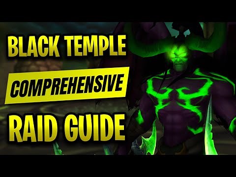 The ONLY Black Temple Guide You’ll Ever Need - Classic TBC