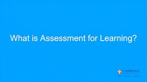 What is Assessment for Learning?