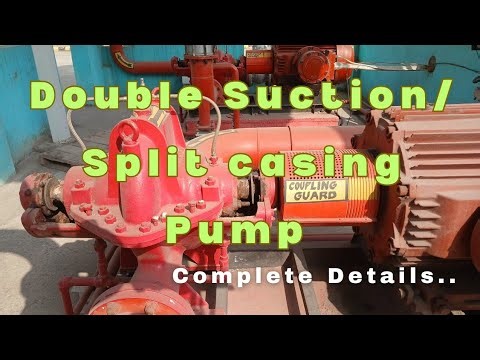 Double Suction Pump Explained | Split Casing Pump Details, Working & Applications