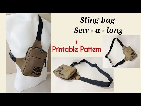 DIY SLING BAG SEWING TUTORIAL / sew - a - long #5