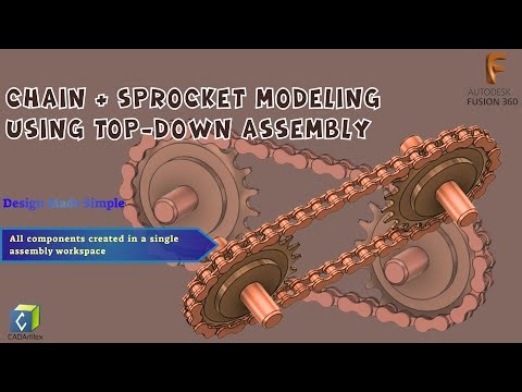 Chain and Sprocket Top Down Assembly FUSION 360 -All components in Assembly design workbench-PART 1
