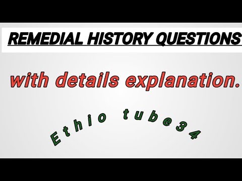 Remedial History Questions with Explanation
