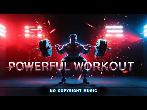 Powerful Workout Music – Intense Beat | Gym Motivation Background (No Copyright)